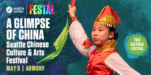 A Glimpse of China – Seattle Chinese Culture & Arts Festival | May 9 ...